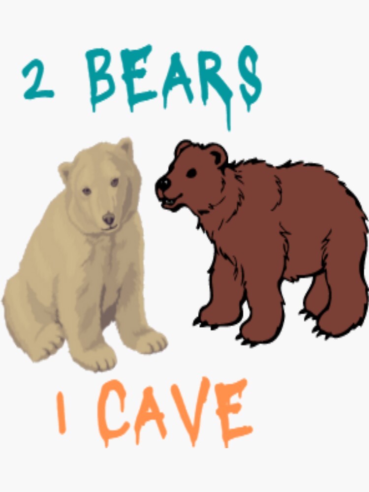 "2 Bears 1 Cave" Sticker by imtiyaz9661 | Redbubble