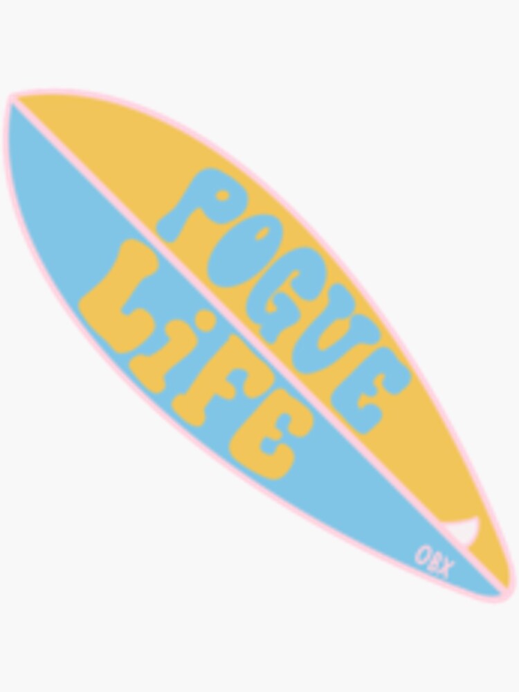 "Pogue Life Surfboard OBX Netflix" Sticker by BienTanSDce | Redbubble