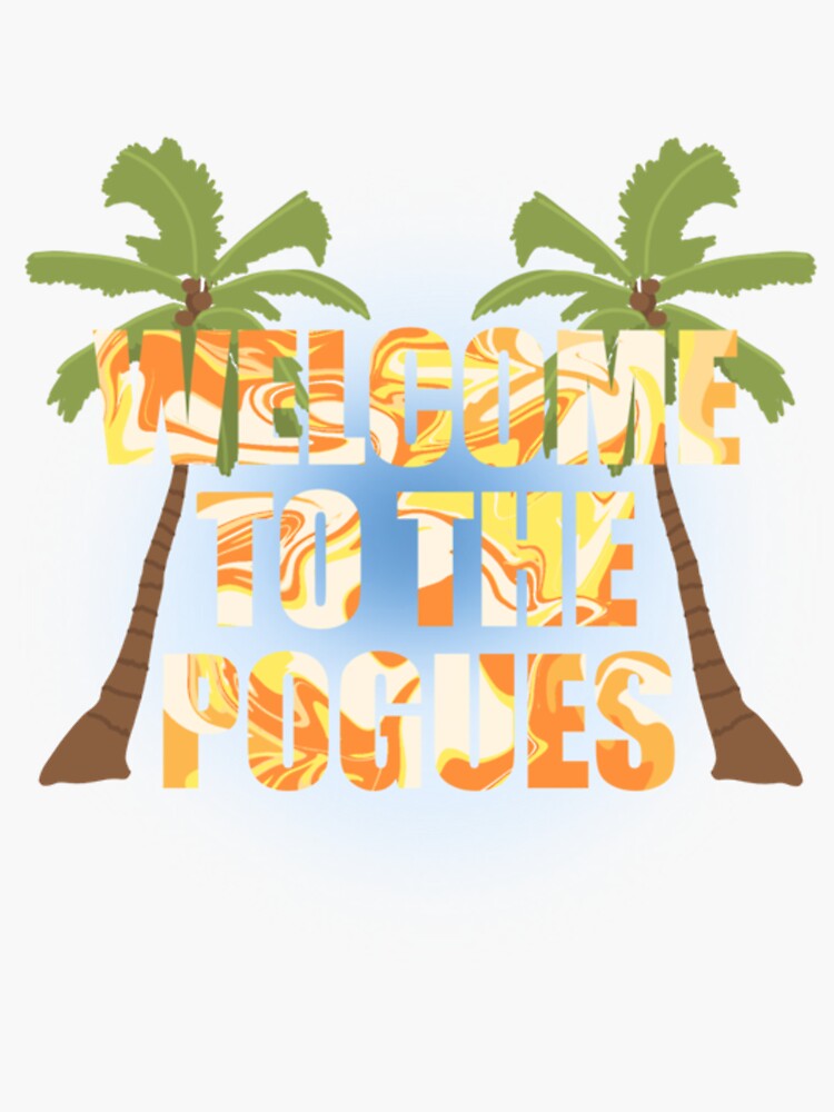 "Welcome to the Pogues" Sticker for Sale by BienTanSDce | Redbubble