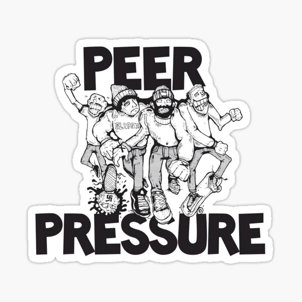 Peer Pressure Stickers | Redbubble