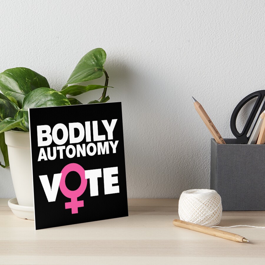 "Bodily Autonomy: The Right of Every Person in the U.S." Art Board ...