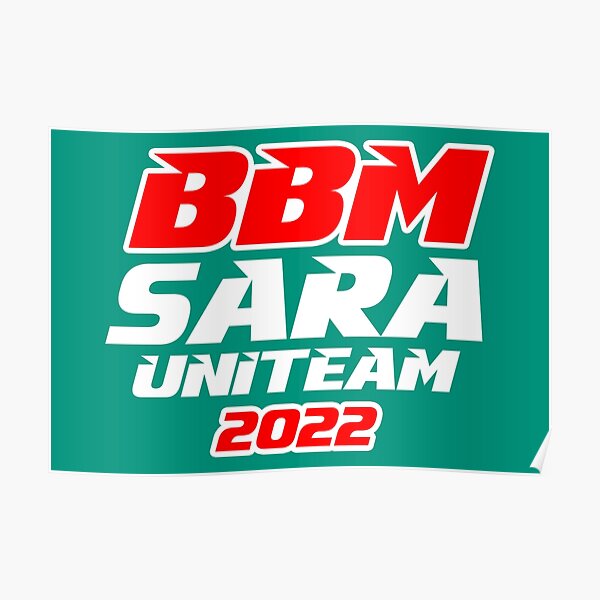 "2022 BBM SARA DUTERTE and BONGBONG MARCOS " Poster by maximaminima ...