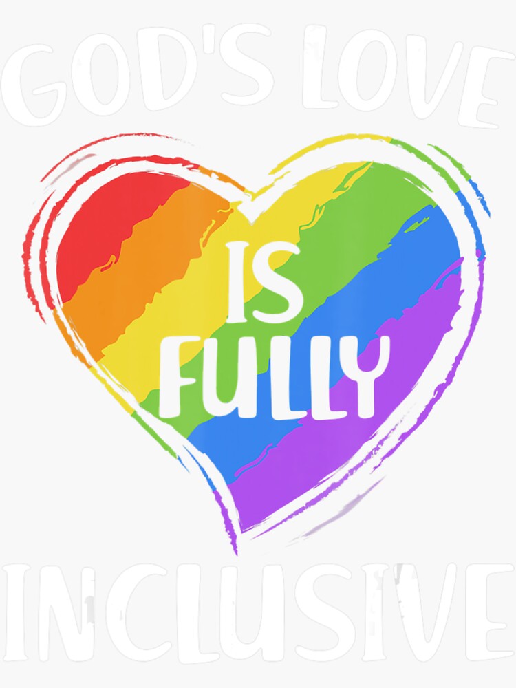 "God's Love Is Fully Inclusive Christian Gay Pride Lgb" Sticker by ...