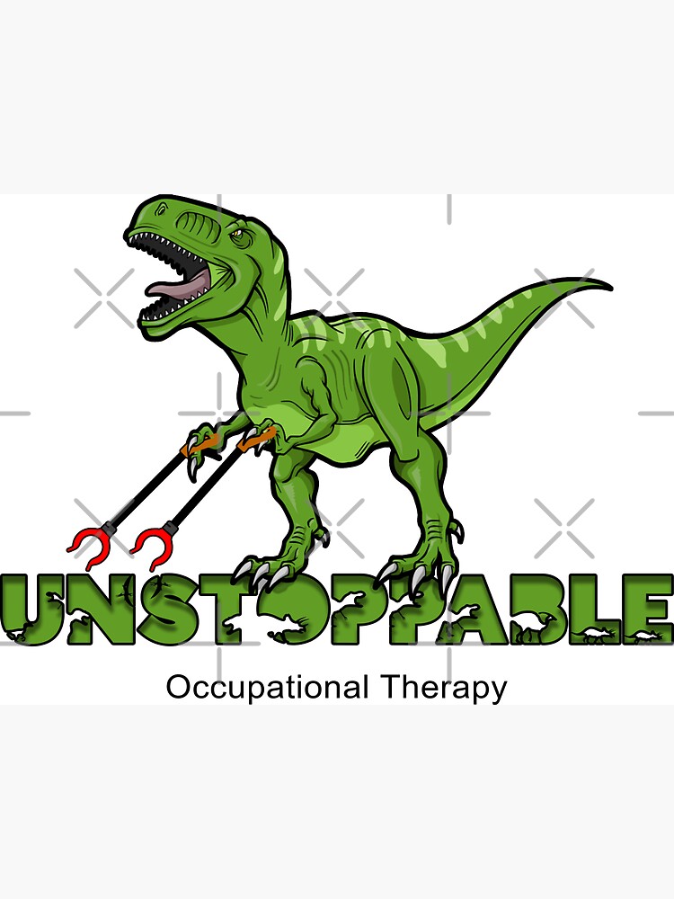 Unstoppable T Rex Occupational Therapy
