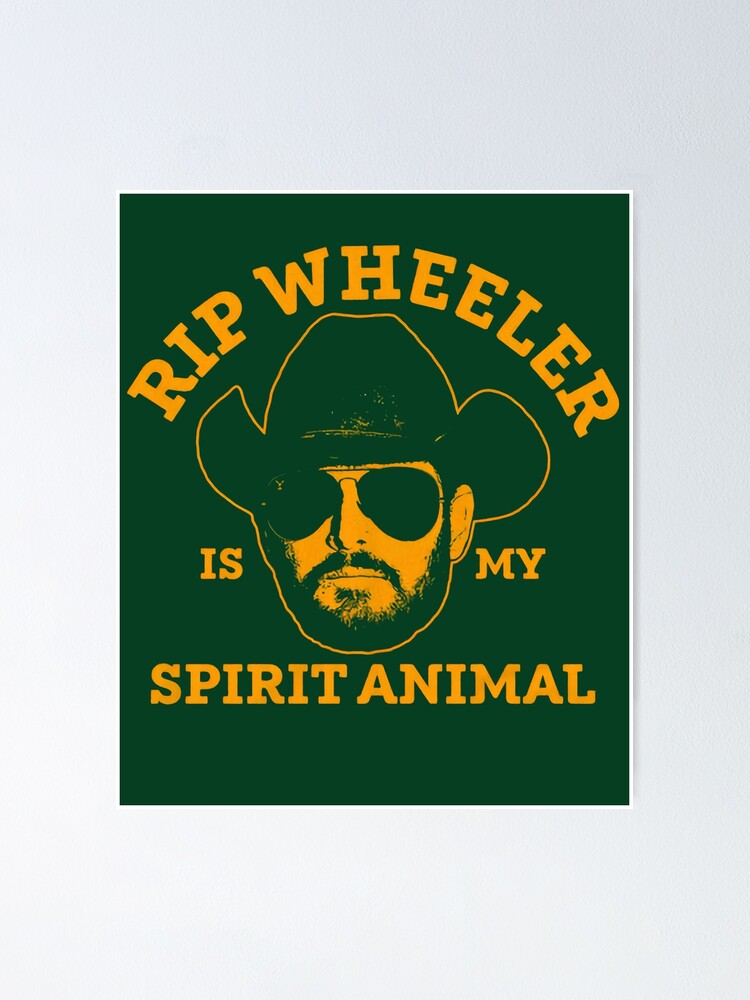 Poster « Rip Wheeler est mon animal spirituel - Yellowstone Dutton ...