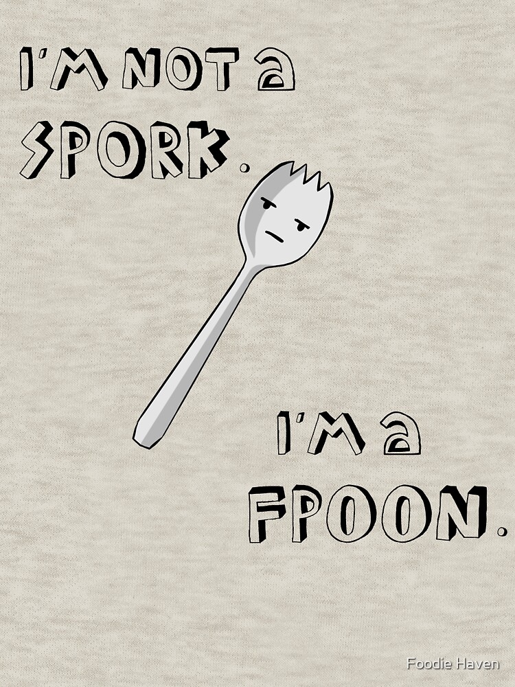 "I'm Not A Spork, I'm a Fpoon" Essential T-Shirt for Sale by Erika Lu ...