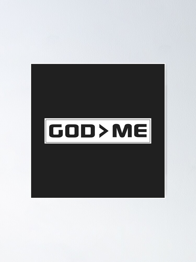 "Christian Design - God is Greater Than Me" Poster for Sale by ...