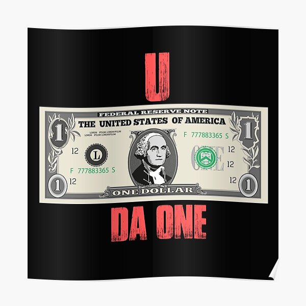 "U da one bold Typography with dollar illustration " Poster for Sale by ...