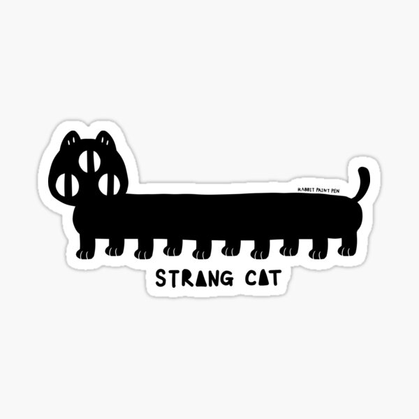 "STRANGE CAT - loooooooong cat" Sticker by rabbitpaintpen | Redbubble