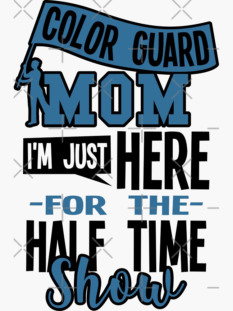 "Color Guard Mom Funny Marching Band Gift" Sticker by Matze179 | Redbubble