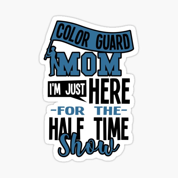"Color Guard Mom Funny Marching Band Gift" Sticker by Matze179 | Redbubble
