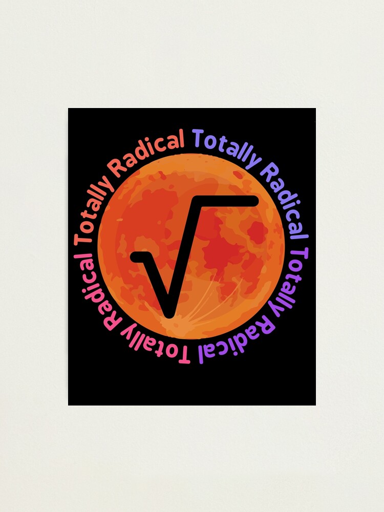 Lámina fotográfica «Totally Radical - Signo de raíz cuadrada para ...