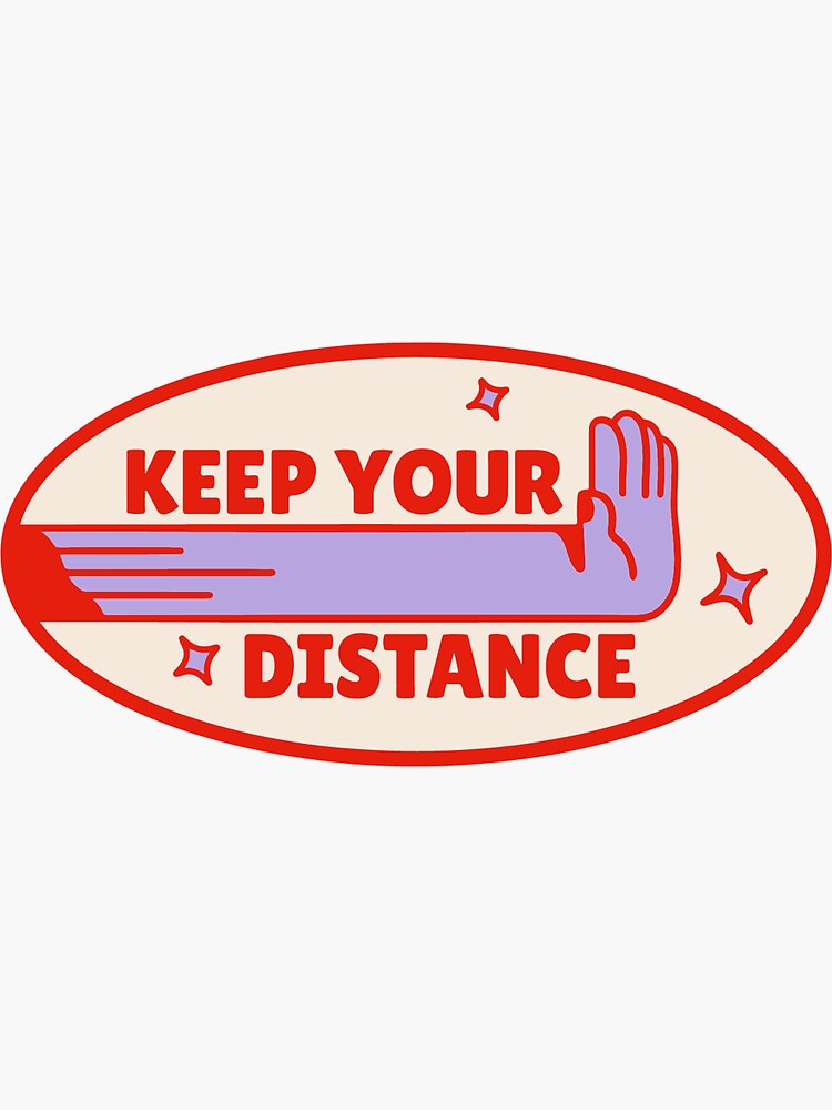 "Keep your distance " Sticker by Sticktrickster | Redbubble