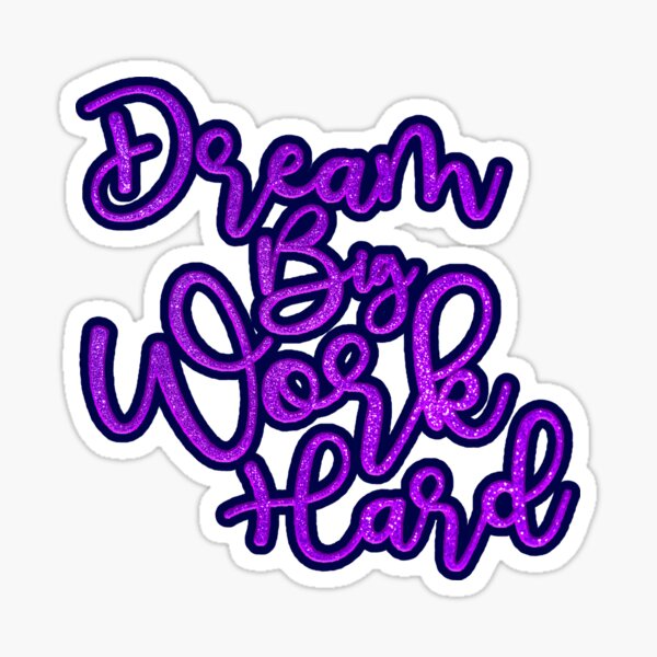 "Dream big work hard motivational typography quote design glitter shiny ...