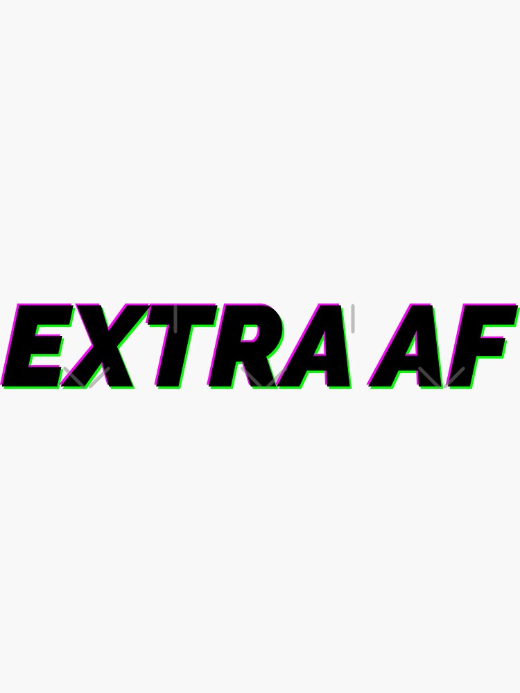 "EXTRA AF - Glitch Text" Sticker by loversandravers | Redbubble
