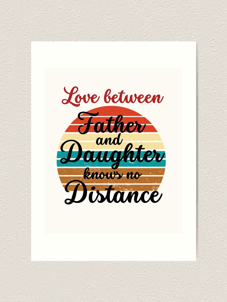 " Love Between Father And Daughter Knows No Distance - fathers day ...
