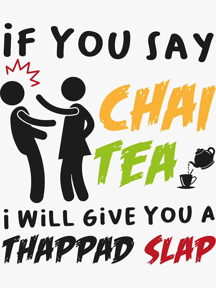"If You Say Chai Tea I Will Give You A Thappad Slap, Funny Desi Gift ...