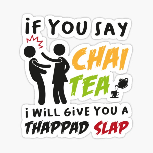 "If You Say Chai Tea I Will Give You A Thappad Slap, Funny Desi Gift ...