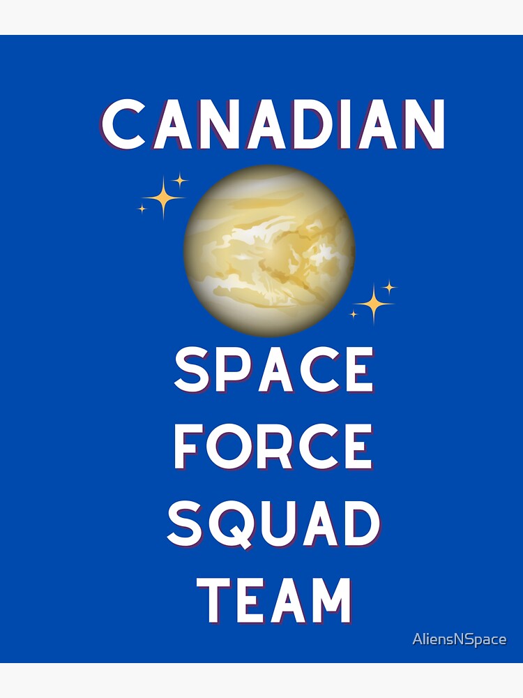 "Canadian Space Force Squad Team" Sticker by AliensNSpace | Redbubble