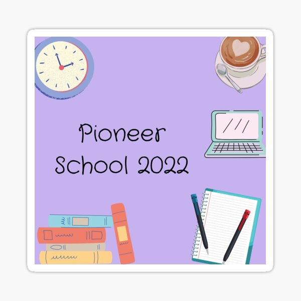 "Pioneer School 2022" Sticker by Purrpledreamer | Redbubble
