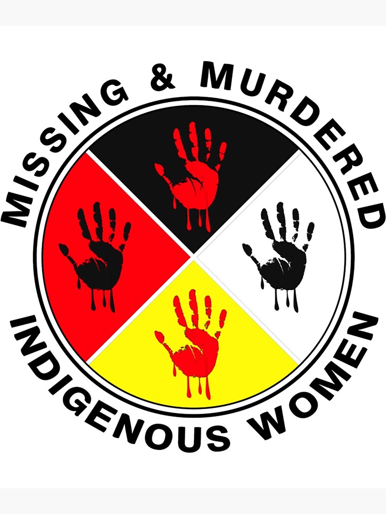 "Missing and Murdered Indigenous Women - No more stolen sisters -MMIW ...