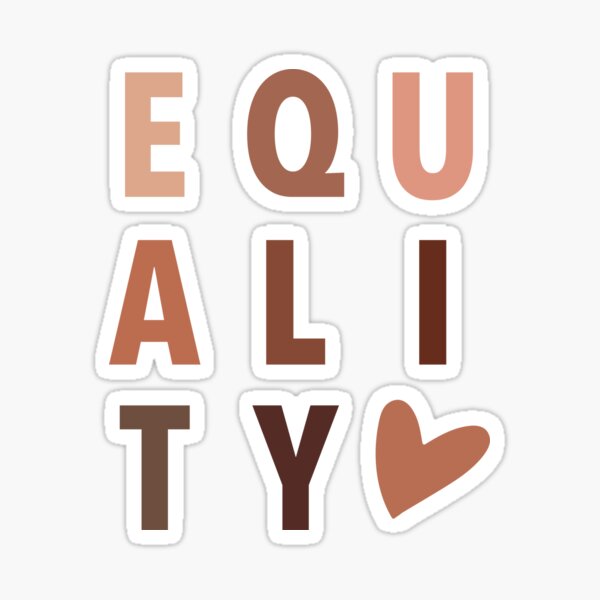 "Equality Melanin Skin Tone with Heart" Sticker by Solidarityandco ...