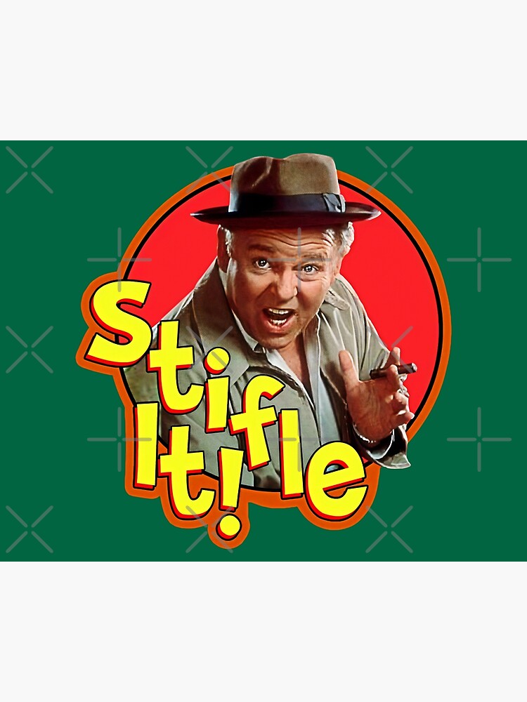 "Retro 70s Tv Comedy Classic All In The Family Archie Bunker Stifle It ...