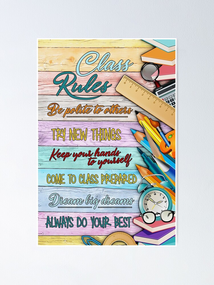 "Class Rules Be Polite To Others" Poster for Sale by DeGeo | Redbubble