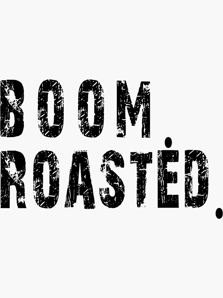"boom roasted" Sticker for Sale by Popcandleart | Redbubble