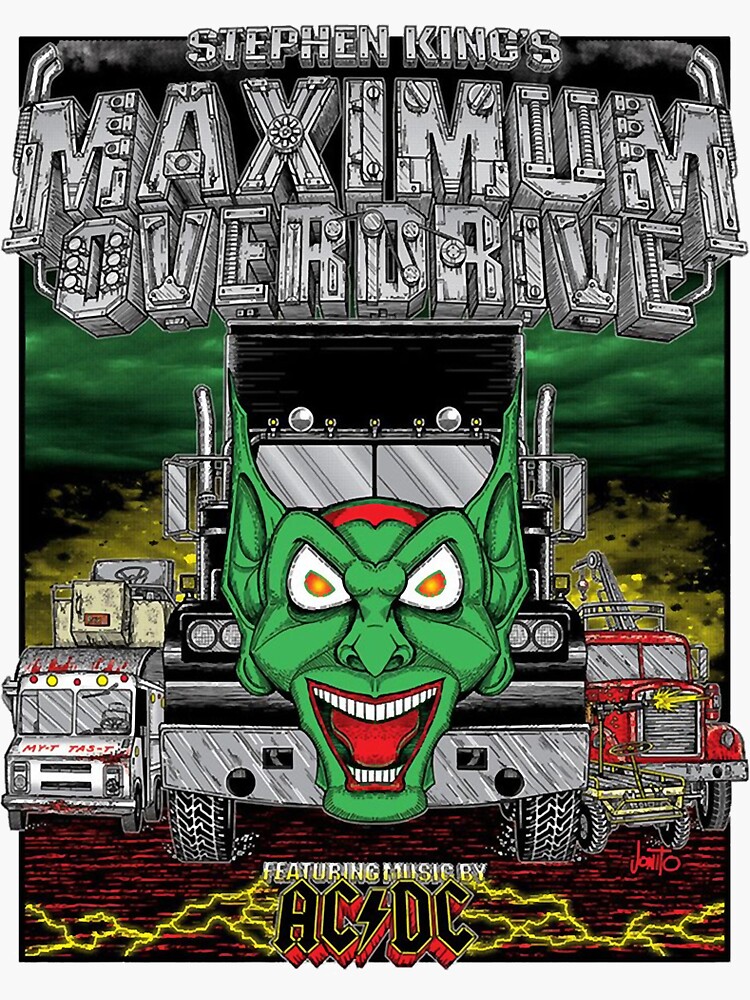 "Maximum Overdrive" Sticker for Sale by KettsonQ1092 | Redbubble