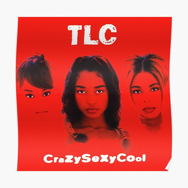 "TLC - American girl group" Poster for Sale by ddrainsg9 | Redbubble