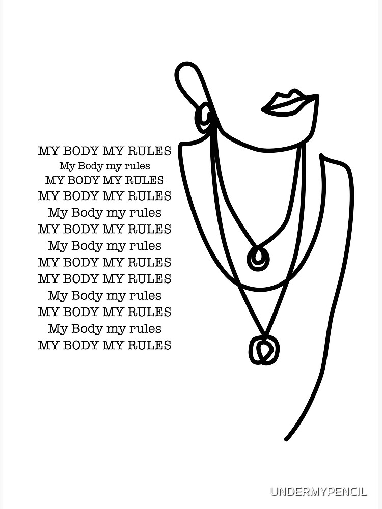 "My Body My Rules 02" Poster for Sale by UNDERMYPENCIL | Redbubble