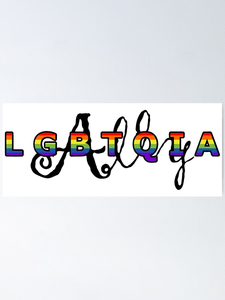 "LGBTQIA Ally Support Pride Flag Colors" Poster by MyThingNow | Redbubble