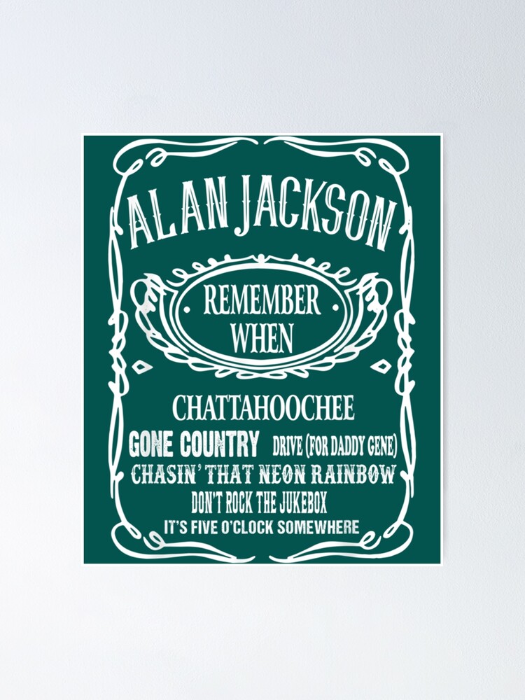 "Alan Art Jacksons Outlaw Music Retro Whiskey " Poster for Sale by ...