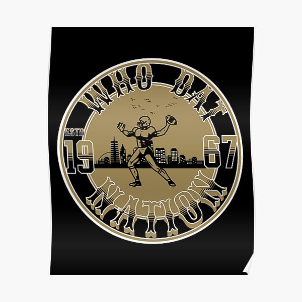 "WHO DAT SPORTS STICKER " Poster for Sale by SmokeyRobinson | Redbubble