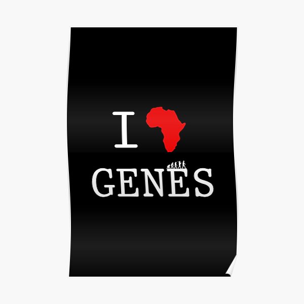 "African genes" Poster for Sale by darqenator | Redbubble