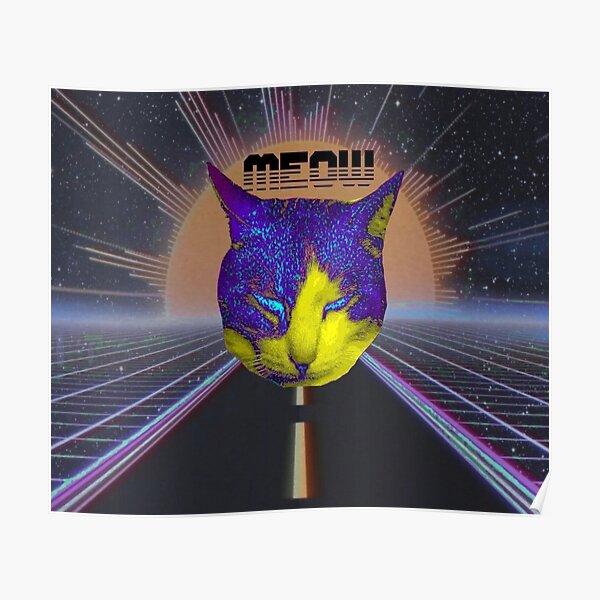 "vaporwave meow cat " Poster by Cyberomiz | Redbubble