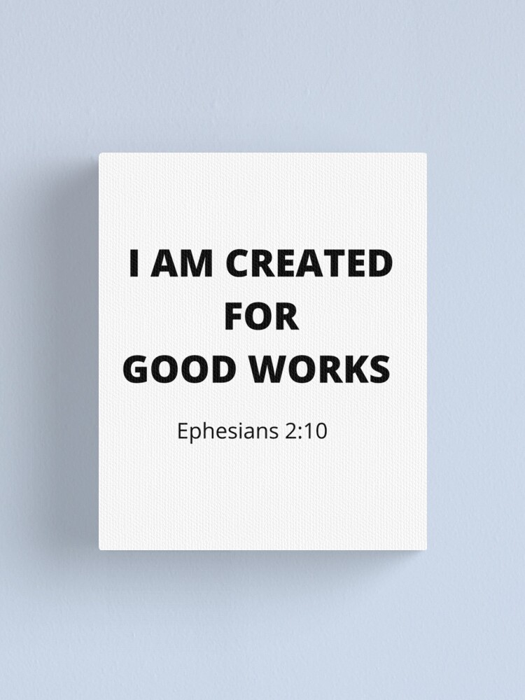 "Good works, Created, God, Belong, Adoption, Forgiven, Bible verse ...