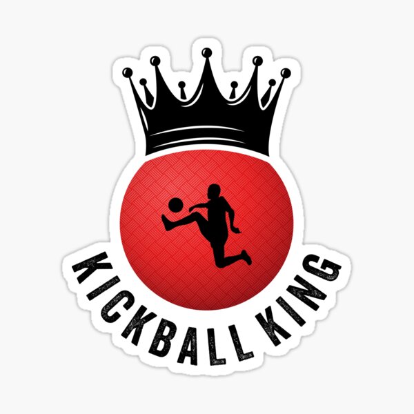"Kickball King" Sticker by chrisomatico | Redbubble