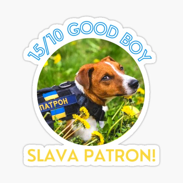 " Ukraine's Patron dog sticker & Tee | Ukraine's famous mine-sniffing ...