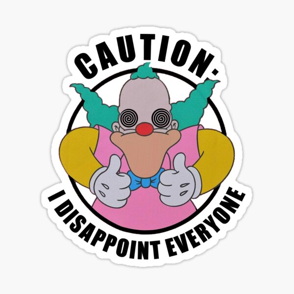 "Proud Caution I Disappoint Everyone V.Black" Sticker by ...