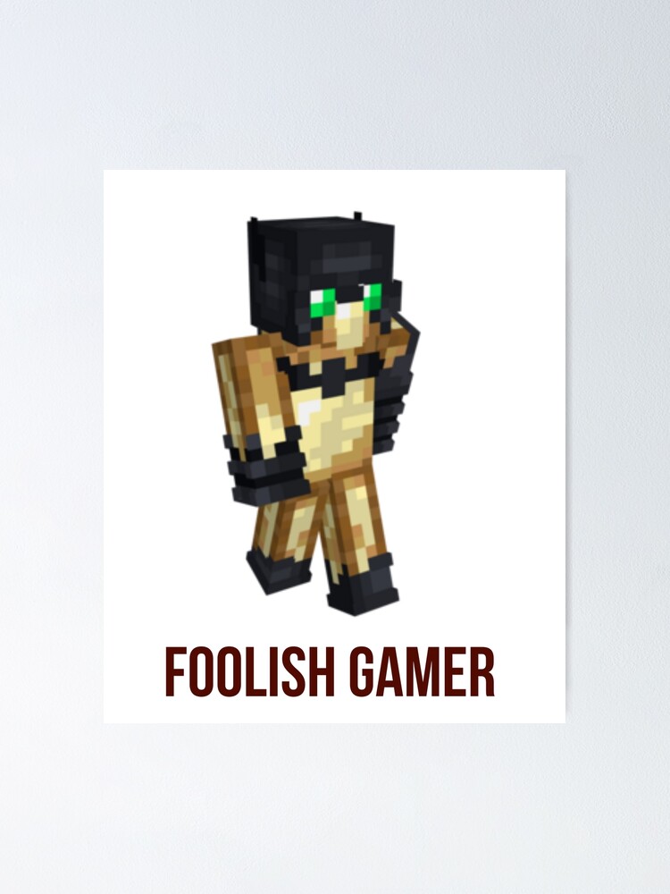 "foolish gamer minecraft skin " Poster by bestizeyy | Redbubble