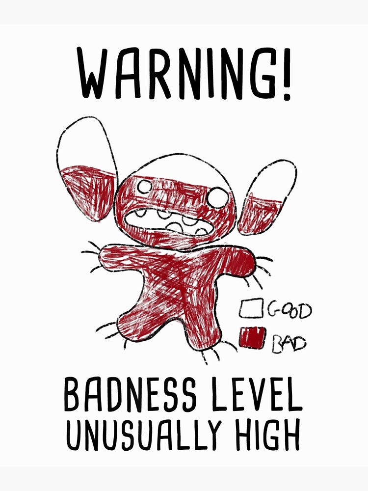 "Stitch Warning Badness Level" Poster for Sale by GomezUSArt | Redbubble