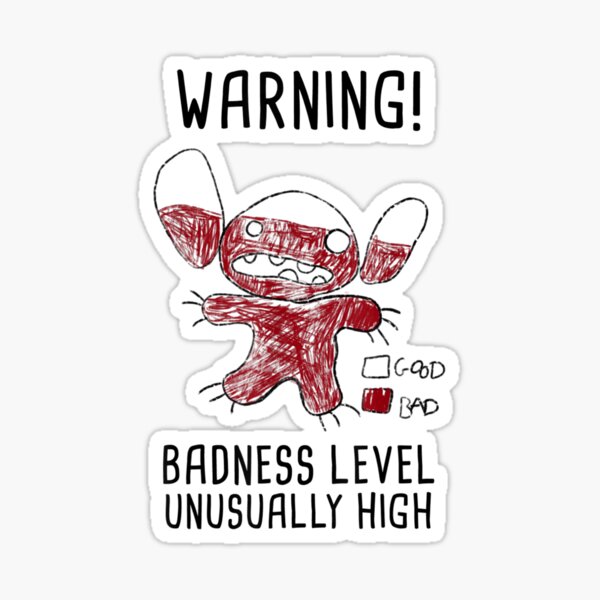 "Stitch Warning Badness Level" Sticker by GomezUSArt | Redbubble