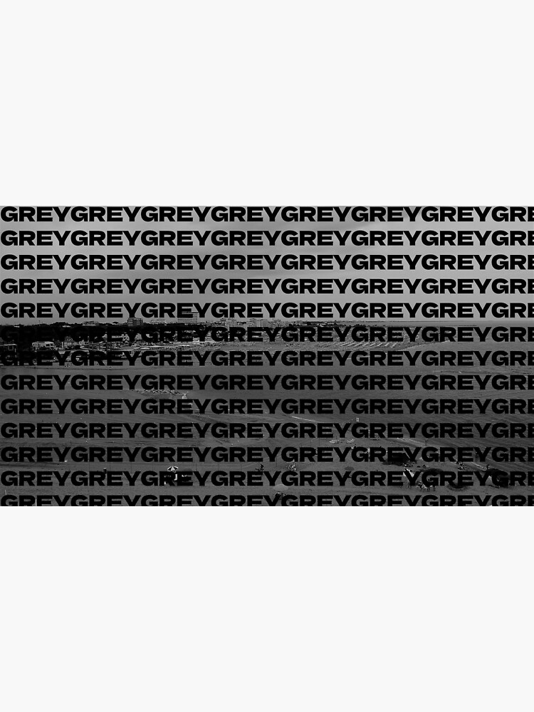"TOTAL GREY" Poster for Sale by gabrielemerch | Redbubble