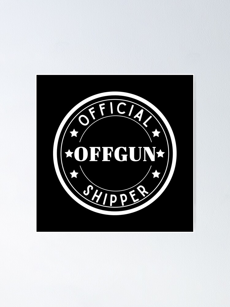 "Official OffGun Shipper (white)" Poster for Sale by bloopss | Redbubble