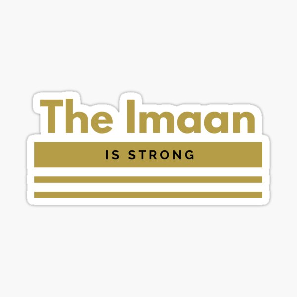 "Muslim The Imaan Is Strong Islamic Gift Eid Ramadan Arabic" Sticker ...