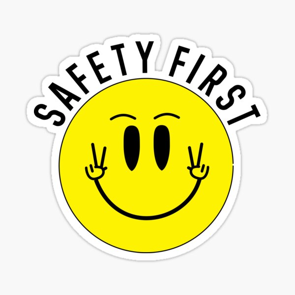 "Safety First and Safety Always" Sticker by ziiyou | Redbubble