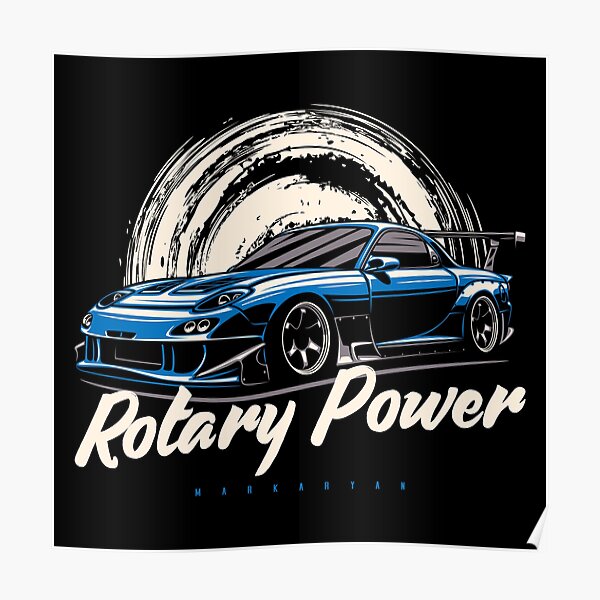 "Rotary Power RX7" Poster for Sale by OlegMarkaryan | Redbubble