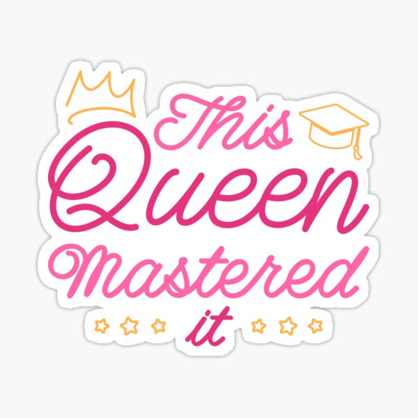"This Queen Mastered It IV" Sticker for Sale by lemon-pepper | Redbubble